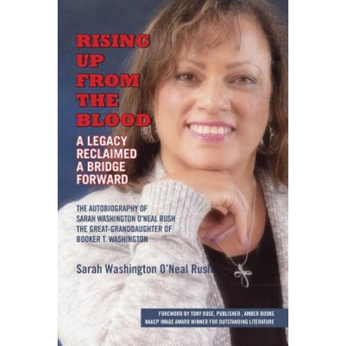 Rising Up from the Blood: A Legacy Reclaimed- A Bridge Forward: The ...