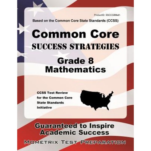 Common Core Success Strategies Grade 8 Mathematics Study Guide: CCSS ...