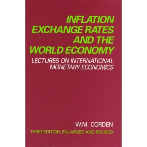 Inflation Exchange Rates and the World Economy Inflation Exchange Rates ...