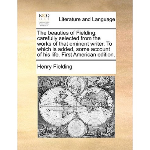 The Beauties of Fielding: Carefully Selected from the Works of That ...