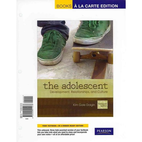 The Adolescent: Development Relationships and Culture: Books a La Carte ...
