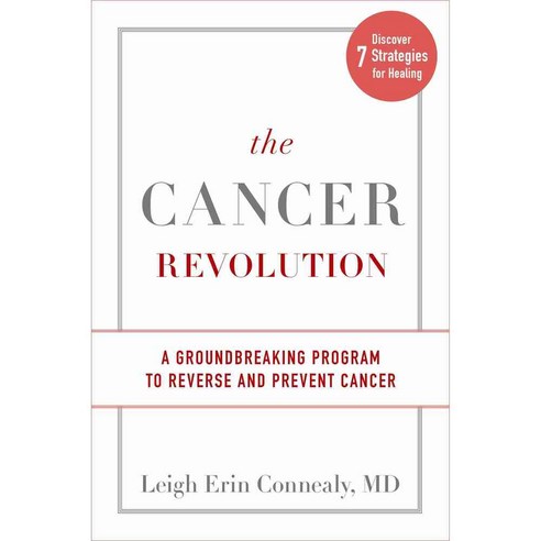 The Cancer Revolution: A Groundbreaking Program to Reverse and Prevent ...