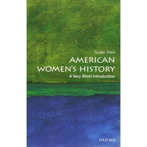 American Women''s History: A Very Short Introduction, Oxford Univ Pr ...