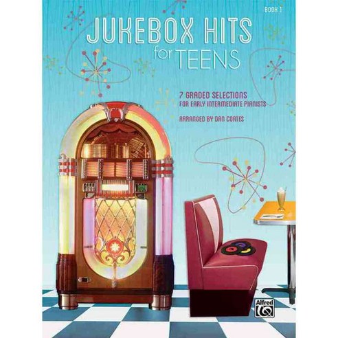 Jukebox Hits for Teens: 7 Graded Selections for Early Intermediate ...