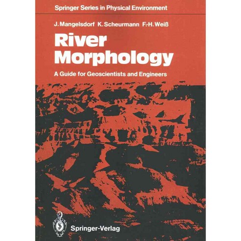 River Morphology: A Guide for Geoscientists and Engineers, Springer Verlag - 가격