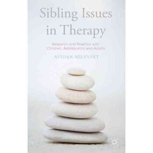 Sibling Issues in Therapy: Research and Practice With Children ...