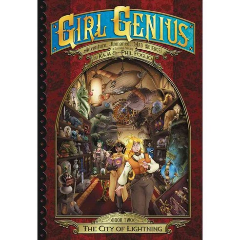 Girl Genius the Second Journey of Agatha Heterodyne 2: City of ...
