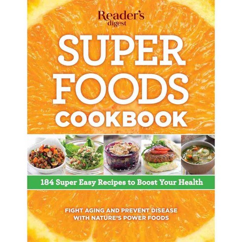 Super Foods Cookbook: 184 Super Easy Recipes to Boost Your Health ...