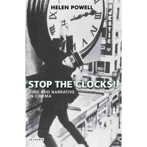 Stop the Clocks!: Time and Narrative in Cinema, Tauris Academic Studies ...