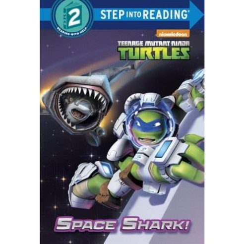 Space Shark! (Teenage Mutant Ninja Turtles) Library Binding, Random ...