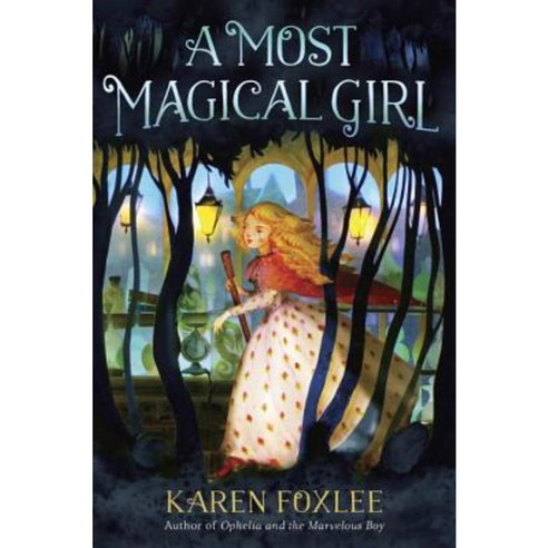 A Most Magical Girl Library Binding, Alfred A. Knopf Books for Young ...