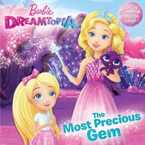 The Most Precious Gem (Barbie Dreamtopia) Paperback, Random House Books ...