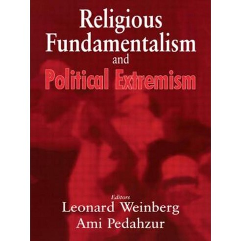 Religious Fundamentalism and Political Extremism Paperback, Frank Cass ...