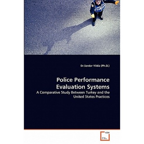 Police Performance Evaluation Systems Paperback, VDM Verlag - 가격 변동 추적 ...