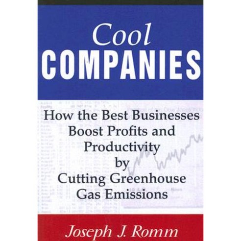 Cool Companies: How the Best Businesses Boost Profits and Productivity ...