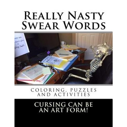 Really Nasty Swear Words Paperback, Createspace Independent Publishing ...