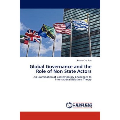 Global Governance and the Role of Non State Actors Paperback, LAP ...