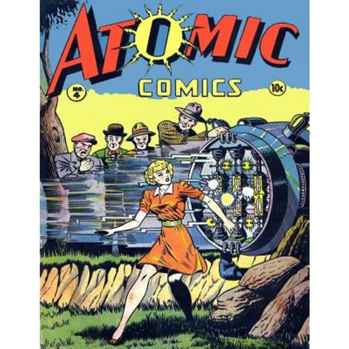 Atomic Comics #4 Paperback, Createspace Independent Publishing Platform ...