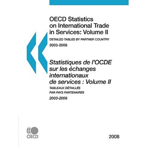 OECD Statistics on International Trade in Services 2008 Volume II Paperback, Organization for ...