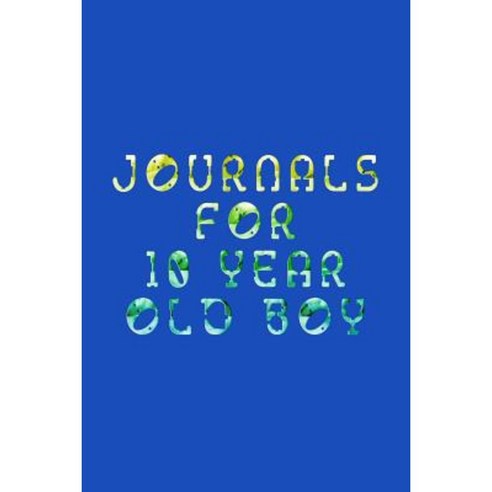 Journals for 10 Year Old Boy: 6 X 9 108 Lined Pages (Diary Notebook ...