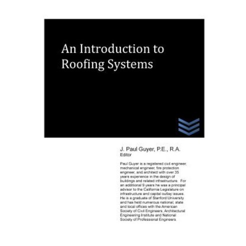 An Introduction to Roofing Systems Paperback, Createspace Independent ...
