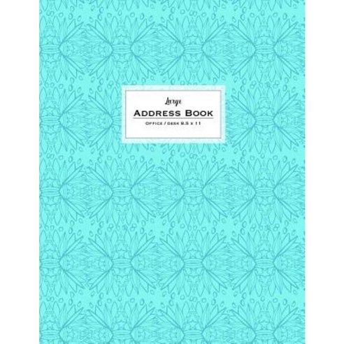 Large Address Book - Office/Desk 8.5 X 11: Aqua Blue Paperback ...