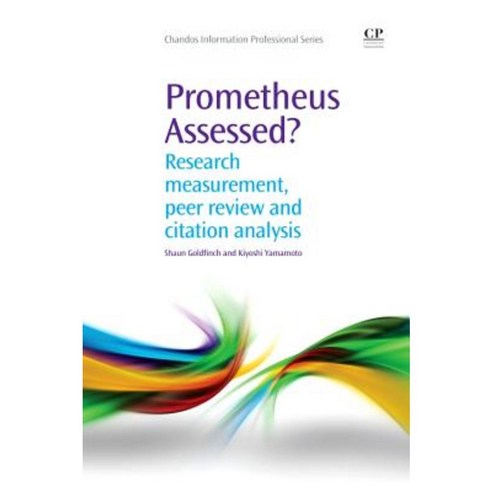 Prometheus Assessed?: Research Measurement Peer Review and Citation ...