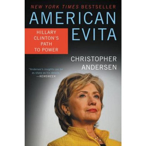 American Evita: Hillary Clinton''s Path to Power Paperback, William ...