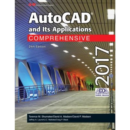 AutoCAD and Its Applications Comprehensive 2017 Paperback, Goodheart ...