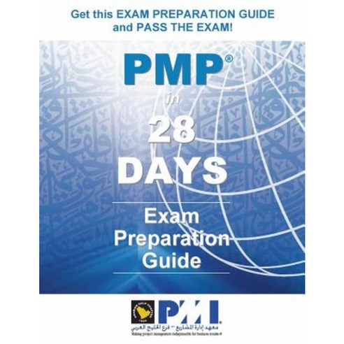 Pmp(r) in 28 Days - Full Color Edition: Exam Preparation Guide ...