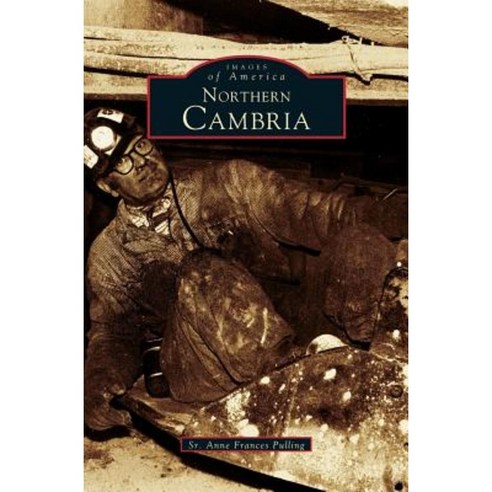 Northern Cambria Hardcover, Arcadia Publishing Library Editions - 가격 변동 ...
