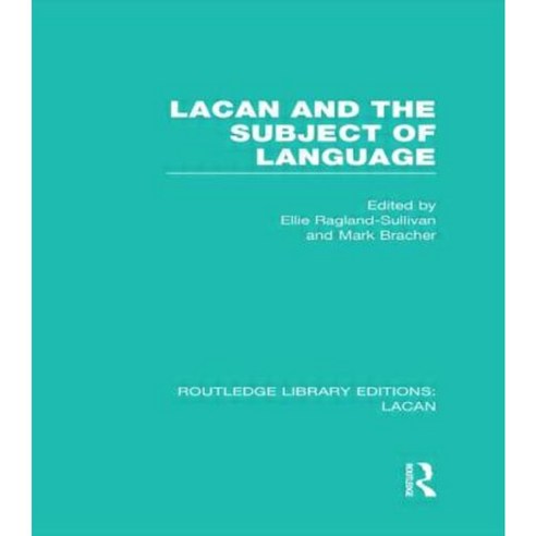 Lacan and the Subject of Language (Rle: Lacan) Hardcover, Routledge ...