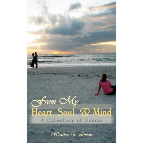 From My Heart Soul and Mind: A Collection of Poems Paperback, Authorhouse - 가격 변동 추적 그래프 - 역대가