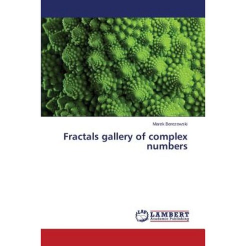 Fractals Gallery of Complex Numbers Paperback, LAP Lambert Academic Publishing - 가격 변동 추적 그래프 - 역대가