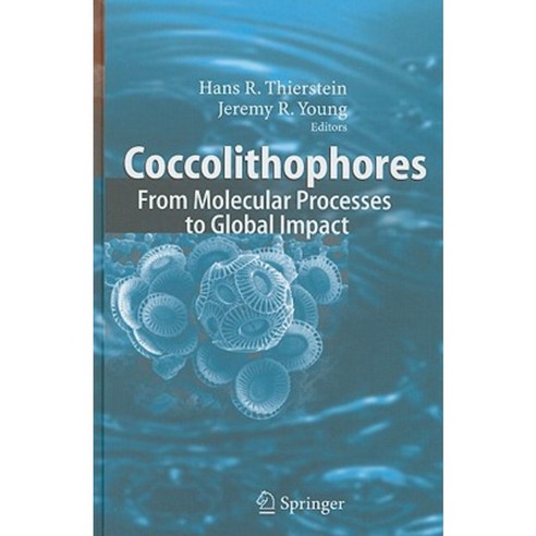 Coccolithophores: From Molecular Processes to Global Impact Hardcover ...
