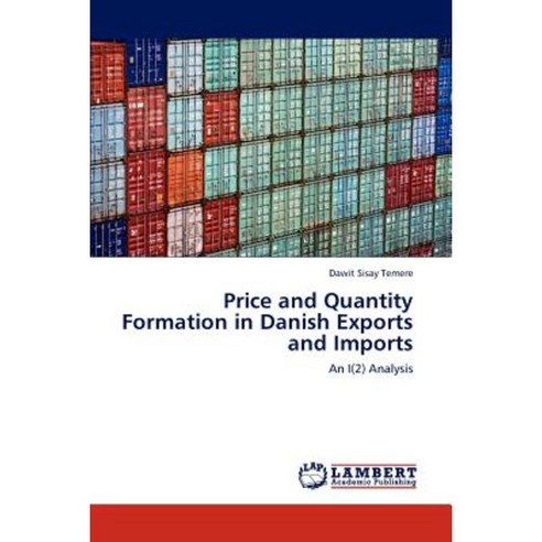 Price and Quantity Formation in Danish Exports and Imports Paperback ...