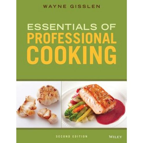 Essentials of Professional Cooking 2nd Edition + Baking for Special ...
