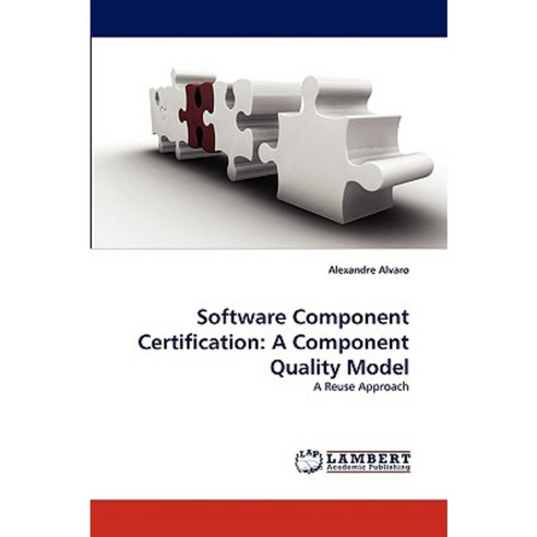 Software Component Certification: A Component Quality Model Paperback ...