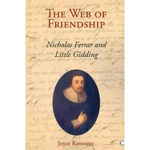 The Web of Friendship: Nicholas Ferrar and Little Gidding Paperback ...