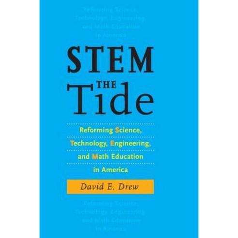 Stem the Tide: Reforming Science Technology Engineering and Math Education in A