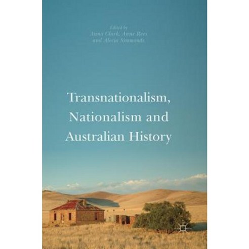 Transnationalism Nationalism and Australian History Hardcover, Palgrave ...