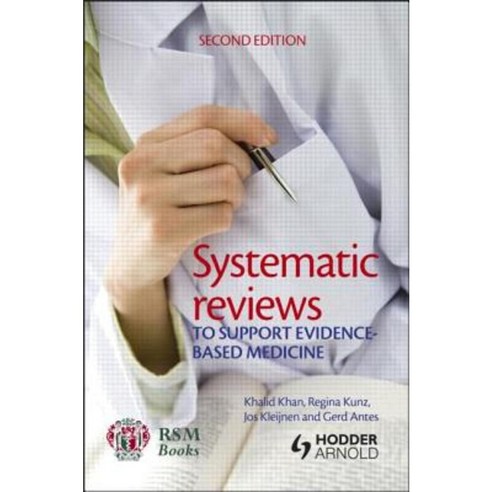 Systematic Reviews to Support Evidence-Based Medicine 2nd Edition ...