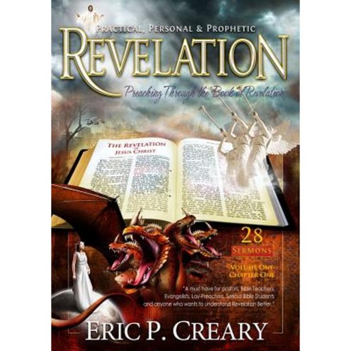 Revelation: Practical Personal and Prophetic: Preaching Through the ...