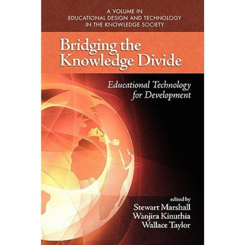 Bridging the Knowledge Divide: Educational Technology for Development ...