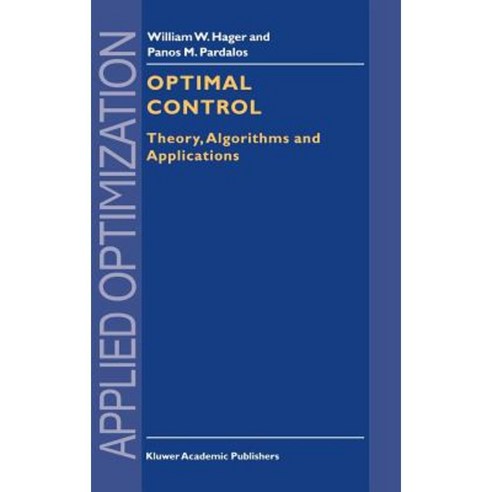 Optimal Control: Theory Algorithms and Applications Hardcover, Springer ...