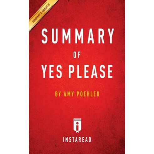 Summary of Yes Please: By Amy Poehler Includes Analysis Paperback ...