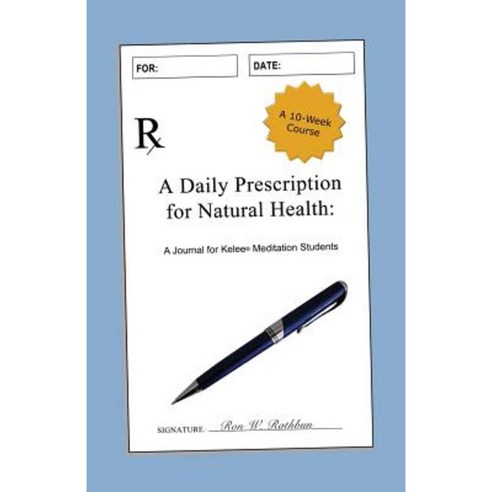 A Daily Prescription for Natural Health: A Journal for Kelee(r ...