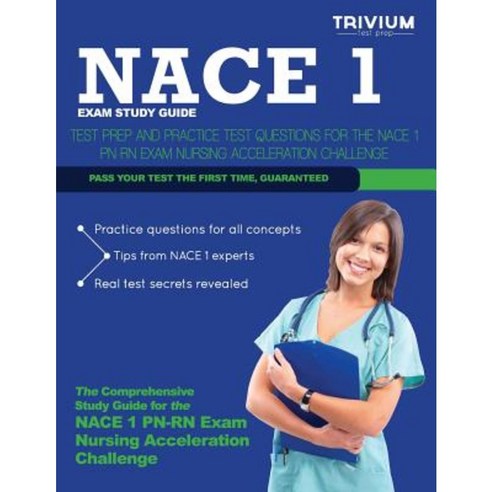 Nace 1 Study Guide: Test Prep and Practice Test Questions for the Nace ...