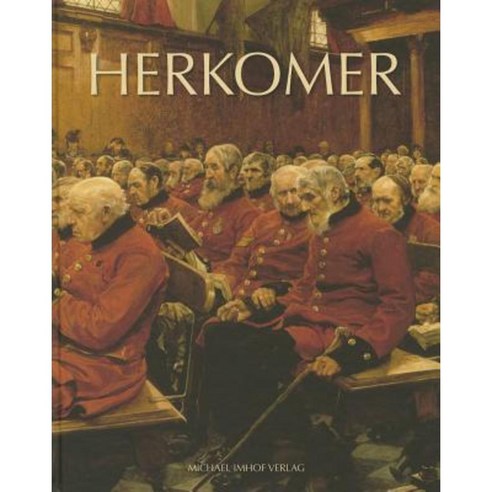 Hubert Von Herkomer: Masterpieces in Large Format Hardcover, Michael ...