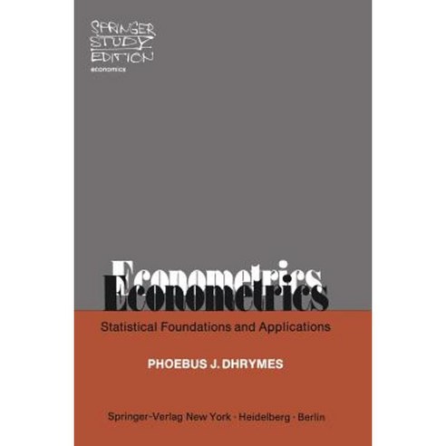 Econometrics: Statistical Foundations and Applications Paperback, Springer - 가격